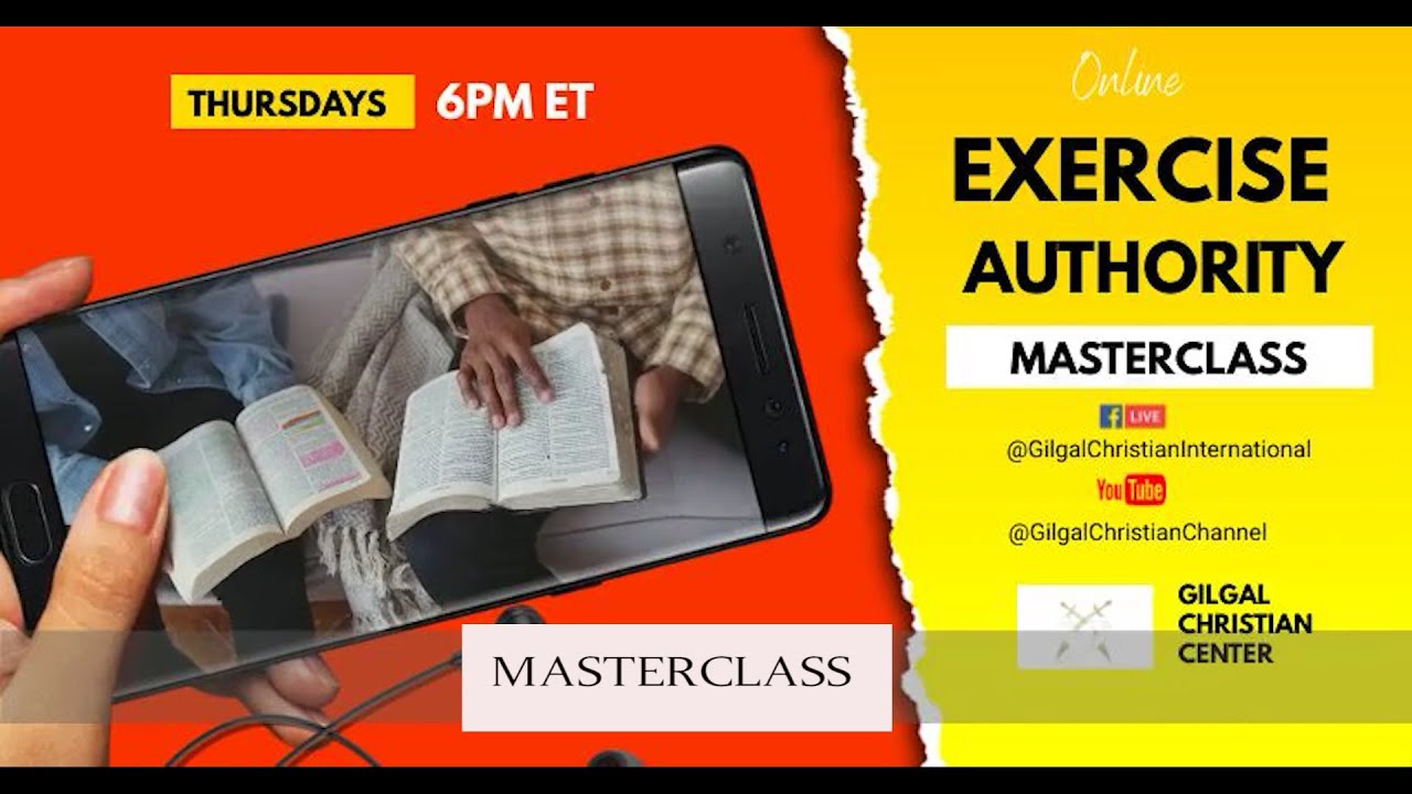 Exercise Authority (MasterClass EP. 15) Gilgal Christian Center - YouTube