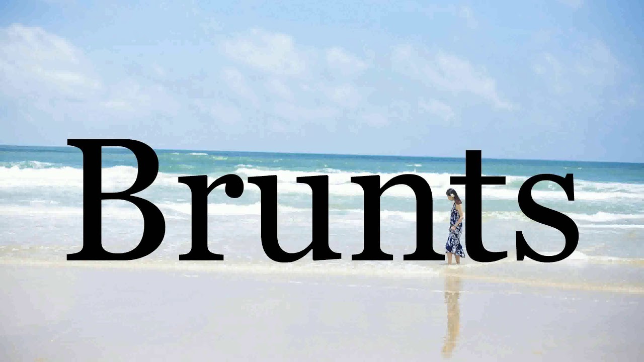How To Pronounce Brunts🌈🌈🌈🌈🌈🌈Pronunciation Of Brunts - YouTube