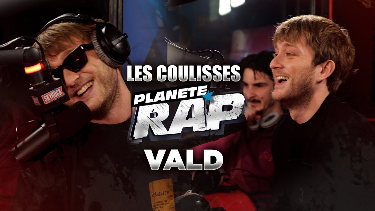 Vald - Les coulisses de Planète Rap ! (avec Rafal, Charles BDL, Yonidas ...