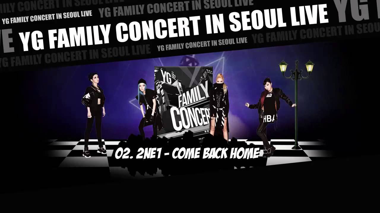 [YG FAMILY CONCERT] 02. 2NE1 - Come back home [YG FAMILY CONCERT IN ...