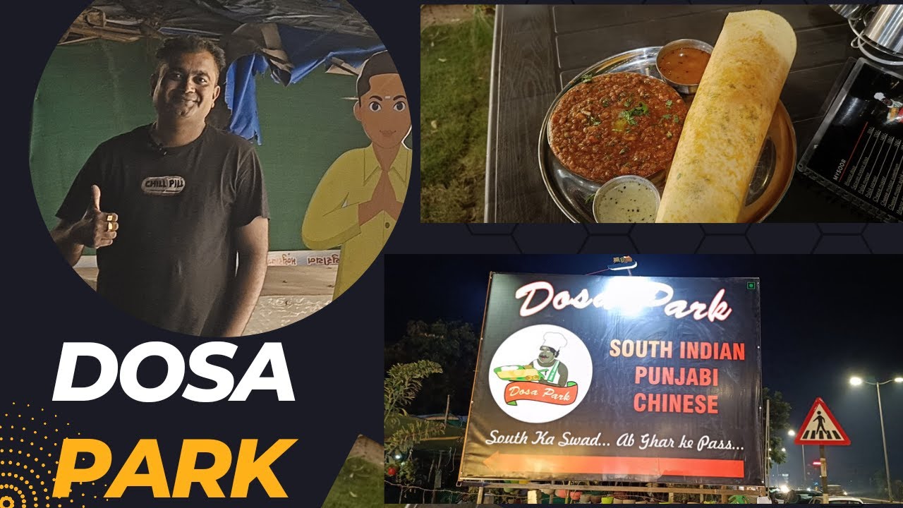 Vadodara Dosa Park for the First Time | Eating South Indian at New ...