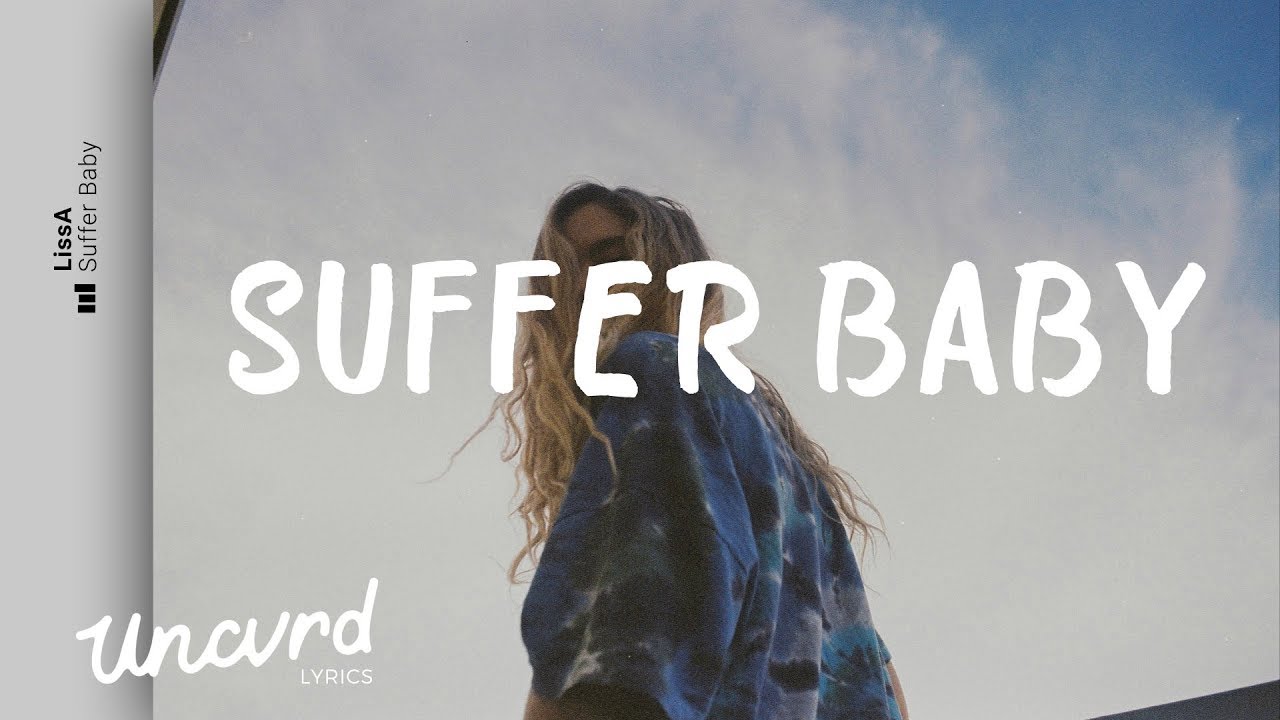 LissA - Suffer Baby (Lyrics / Lyric Video) - YouTube