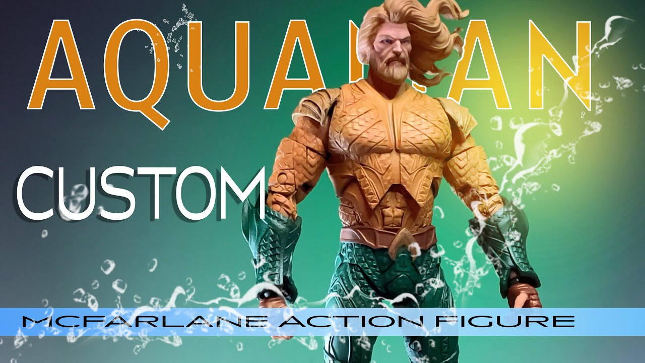 Custom Aquaman Figure - YouTube