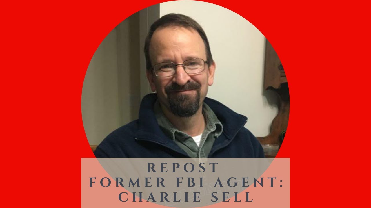 Repost: Former FBI Agent: Charlie Sell - YouTube