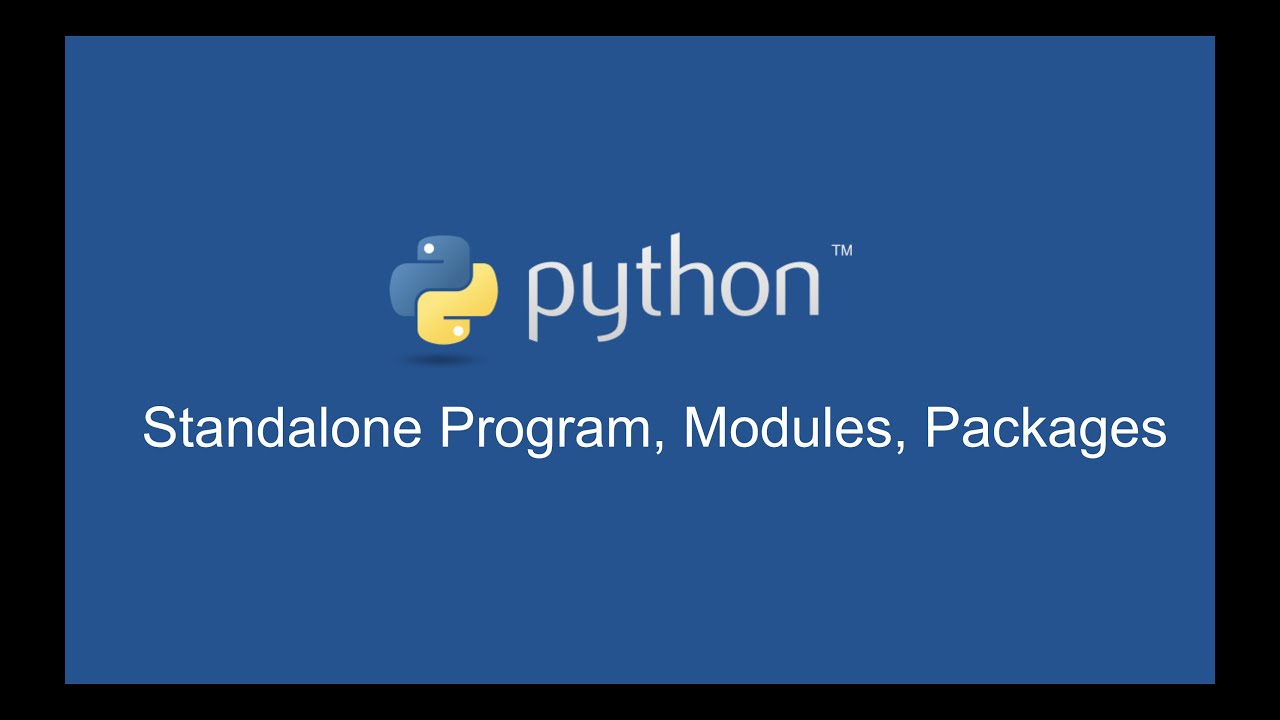 How To Create Import Python Modules Packages And Standalone Program Youtube