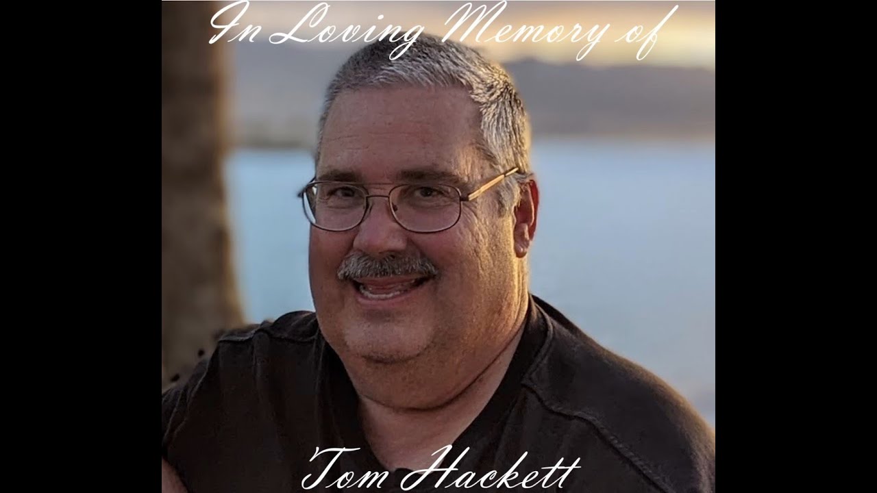 In Loving Memory of Tom Hackett (soundtrack omitted) - YouTube