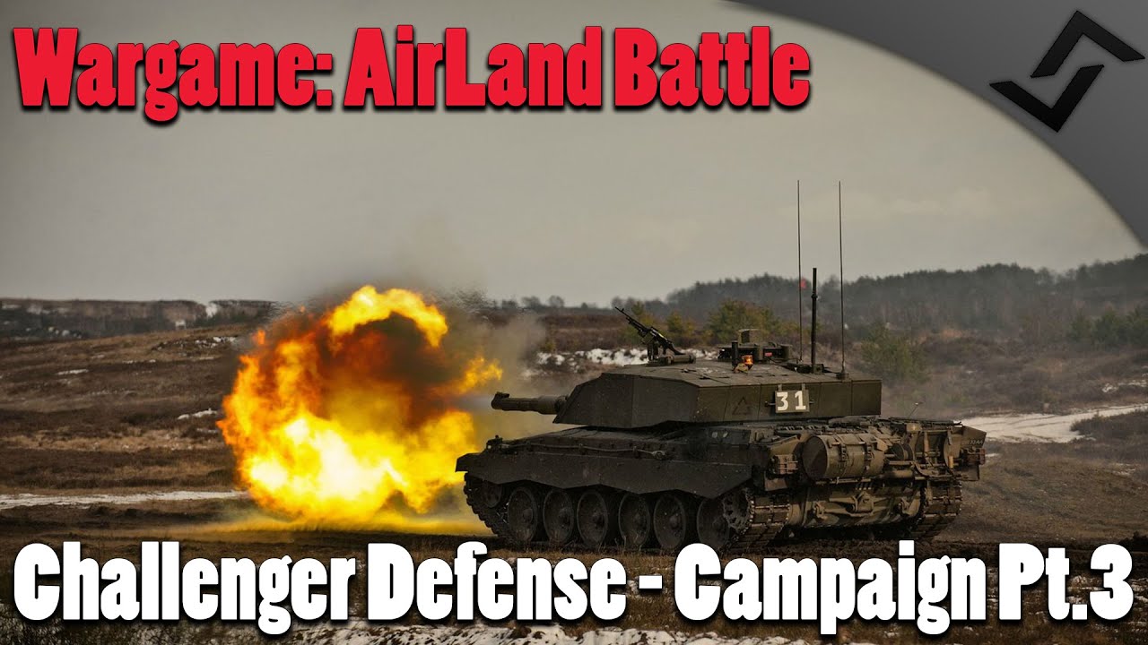Wargame: AirLand Battle - Challenger Defense - Campaign Pt.3 - YouTube