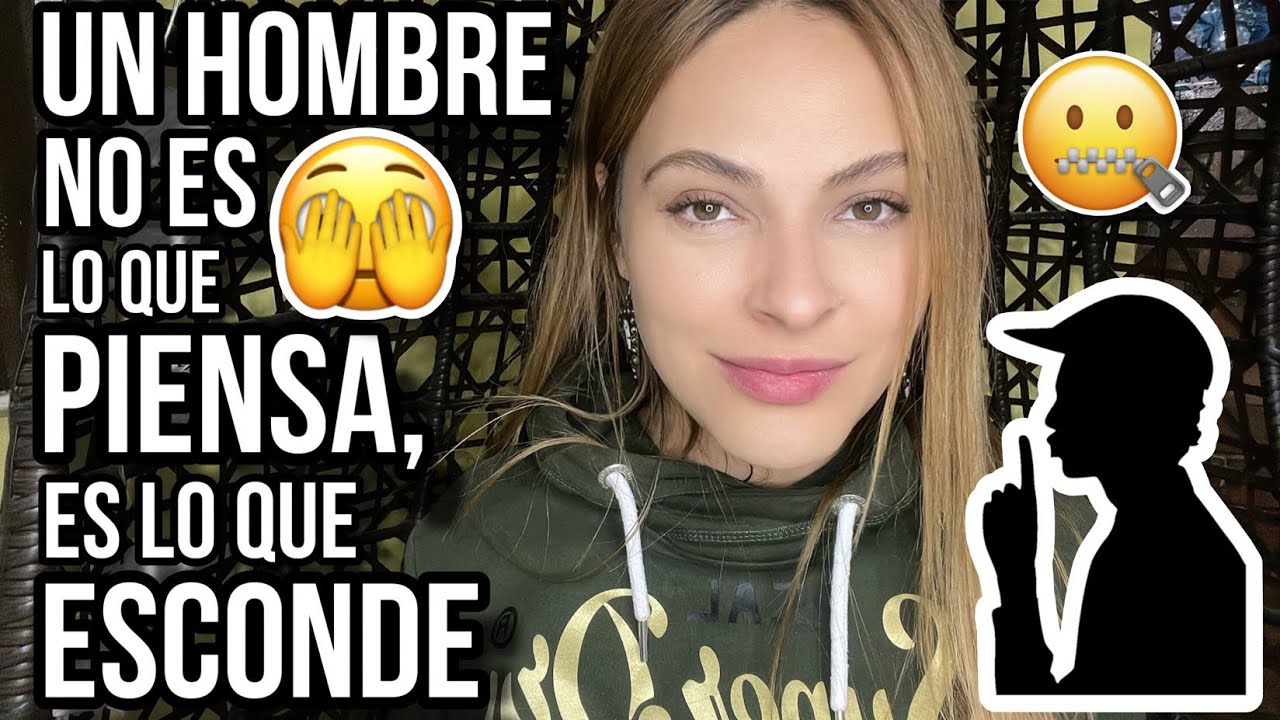 EL HOMBRE QUE SIENTE MUCHO, HABLA POCO… ¿POR QUÉ? - YouTube