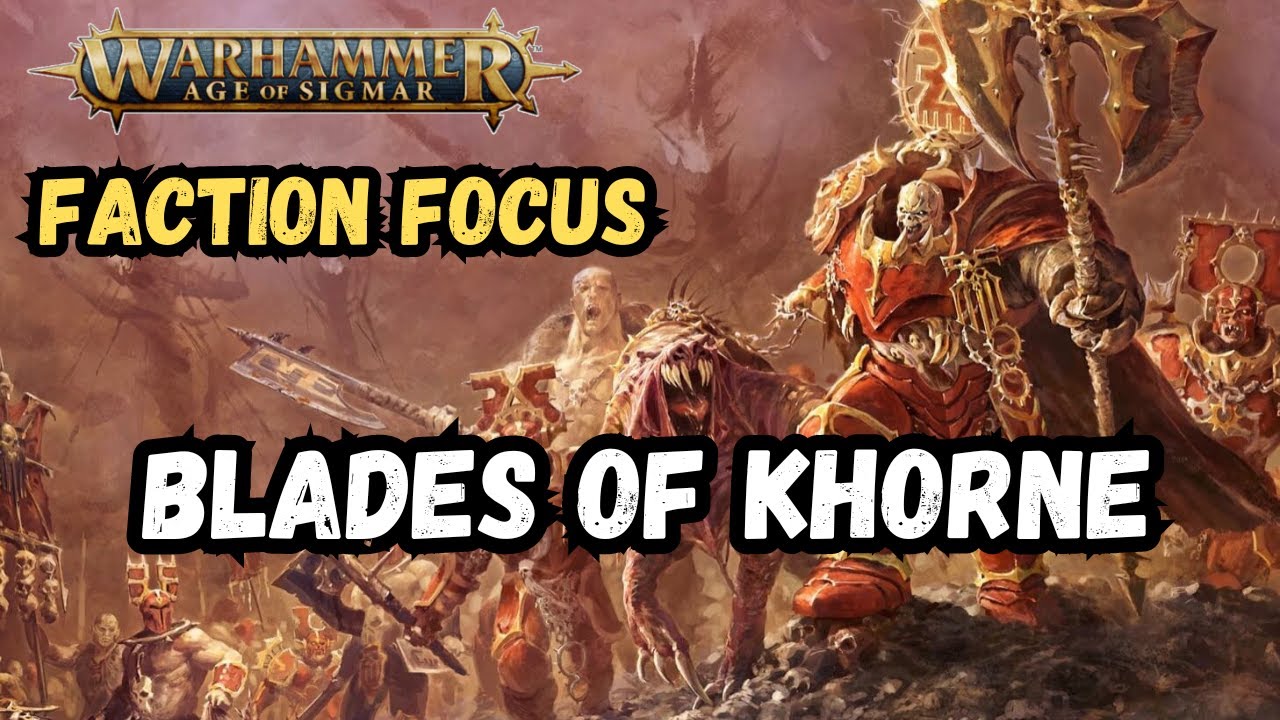 BLOOD FOR THE BLOOD GOD | Blades of Khorne | Faction Focus | Age of ...