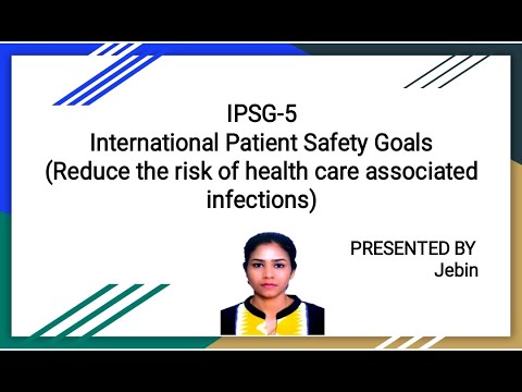 IPSG 5 (REDUCE THE RISK OF HEALTH CARE ASSOCIATED INFECTIONS) - YouTube