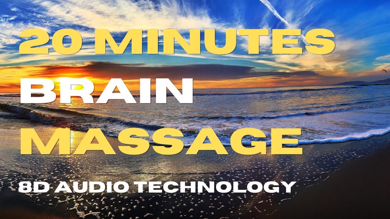 20 Minutes Brain Massage 8d Audio Meditation Music Youtube