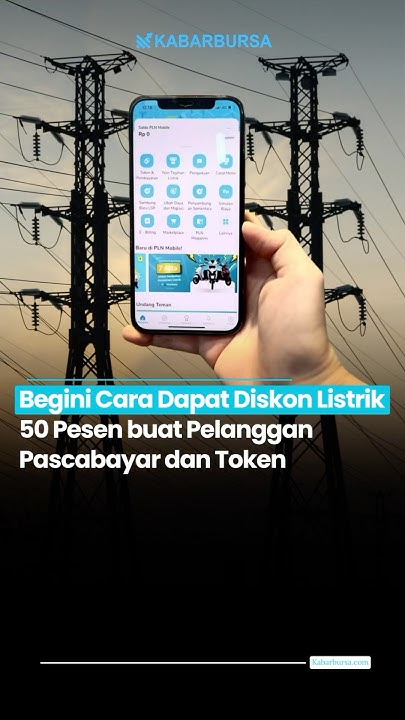 Begini Cara Dapat Diskon Listrik 50 Pesen buat Pelanggan Pascabayar dan Token - YouTube