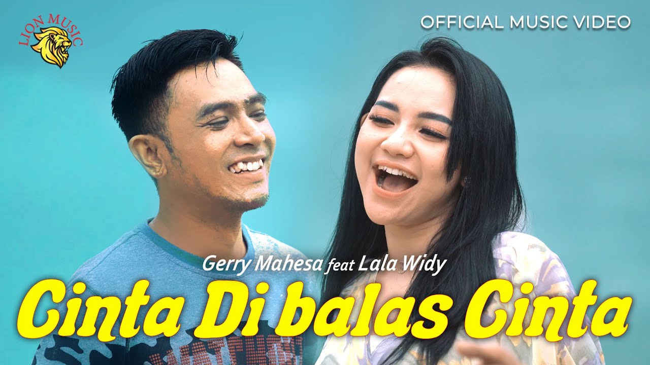 Gerry Mahesa feat Lala Widy - Cinta dibalas Cinta (Official Music Video LION MUSIC) - YouTube