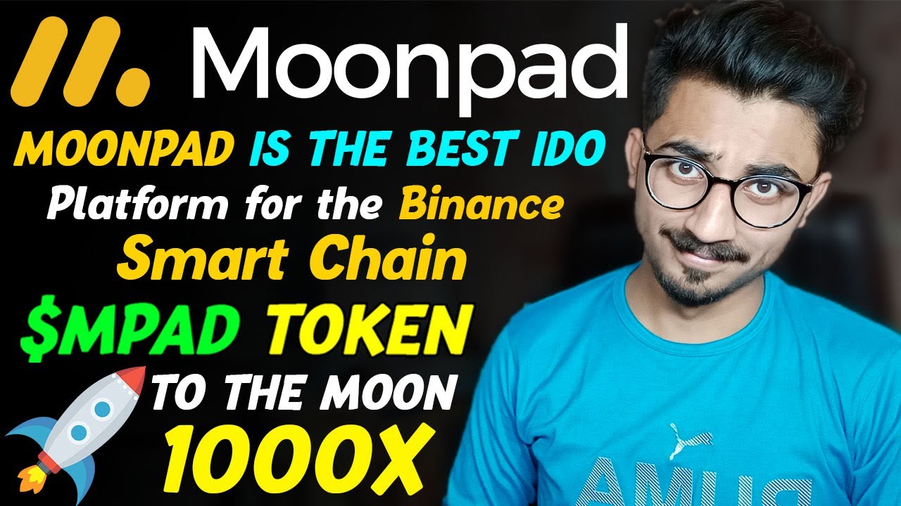 MoonPad.App Review | Moonpad is the best IDO platform for the Binance Smart Chain | NEW GEM ...