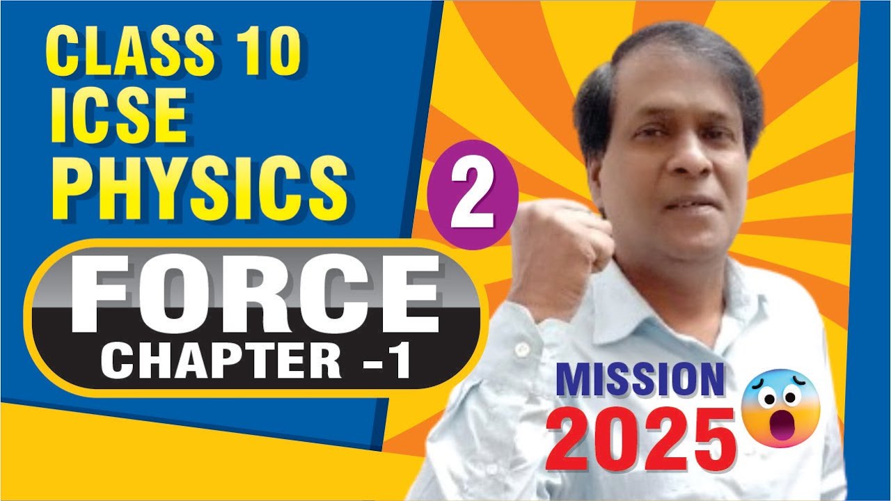 class 10 physics chapter 1 | icse class 10 physics chapter 1 force ...