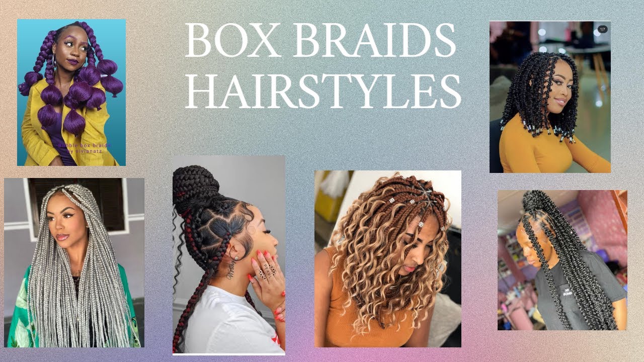 STYLISH BOX BRAIDS HAIRSTYLES FOR ALL HAIR TYPES - YouTube