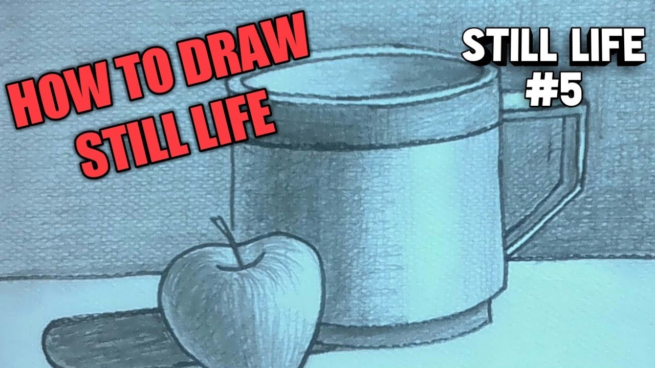 How to draw still-life? #5 (Cup & Apple) - YouTube