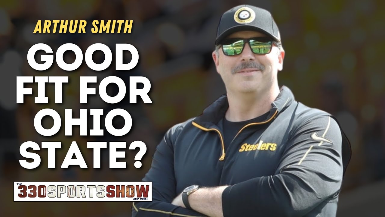 Is Arthur Smith a Good Fit at Ohio State? - The 330 Sports Show - YouTube