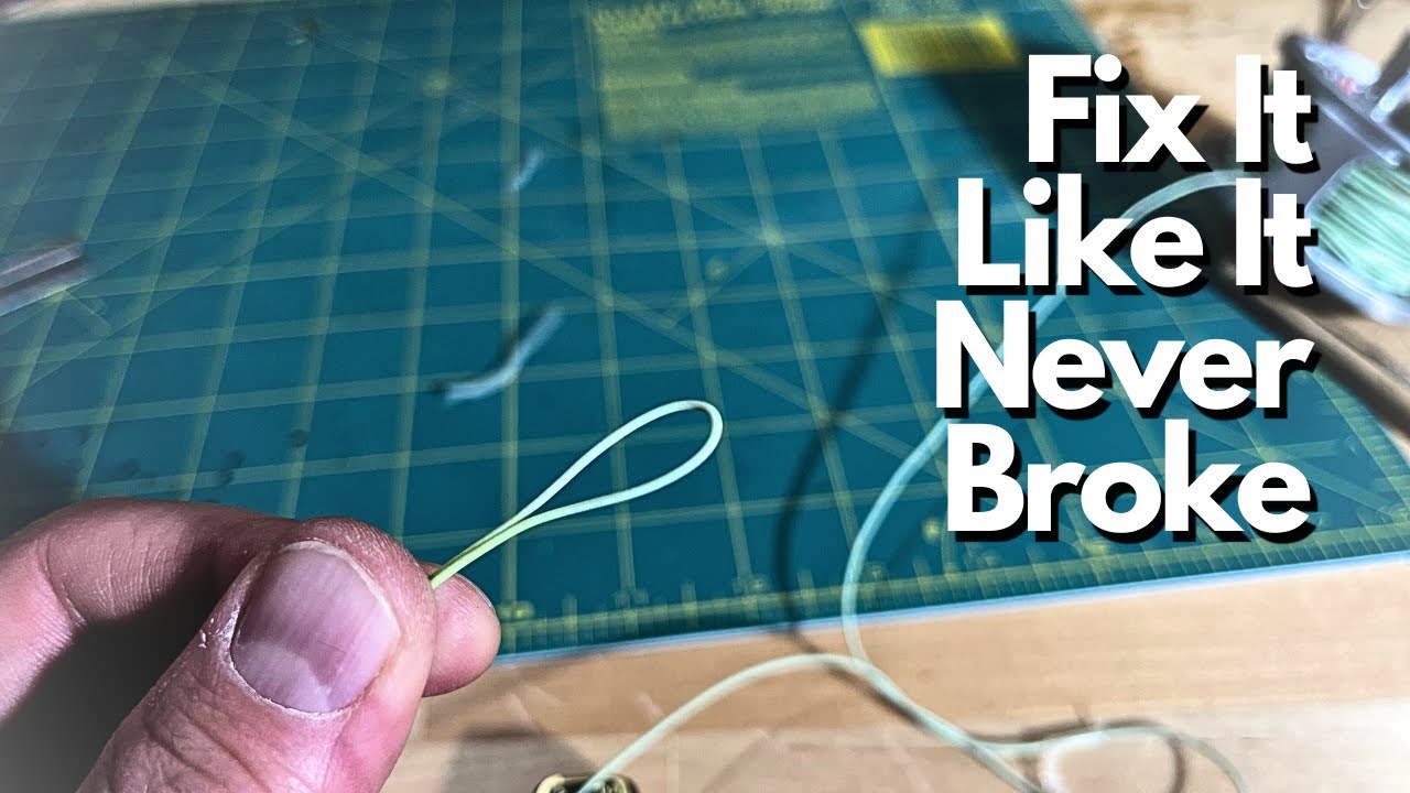 3 Ways To Fix A Broken Fly Line Loop - YouTube