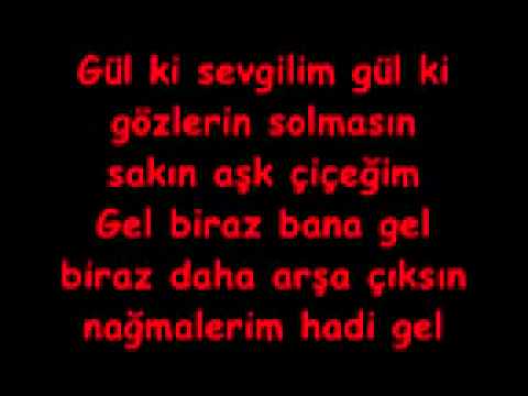 Ozguzhan koc gul ki sevgilim sozleri