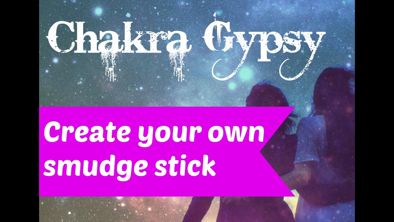 How To Create Your Own Smudge Stick: Learn To Create Your Own Smudge Stick to Cleanse and Purify ...