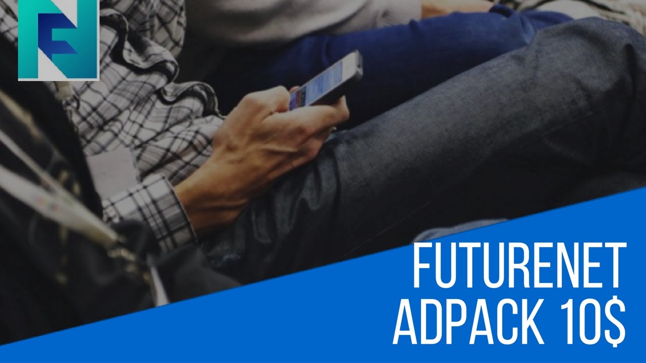 Futurenet Adpro Adpack 10$ - YouTube