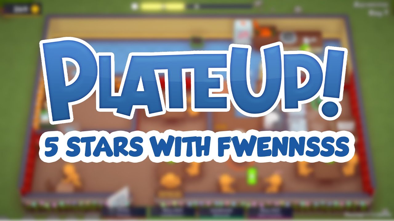 Plate Up! ⭐5 STARS WITH FRIENDS! | LIVESTREAM - YouTube