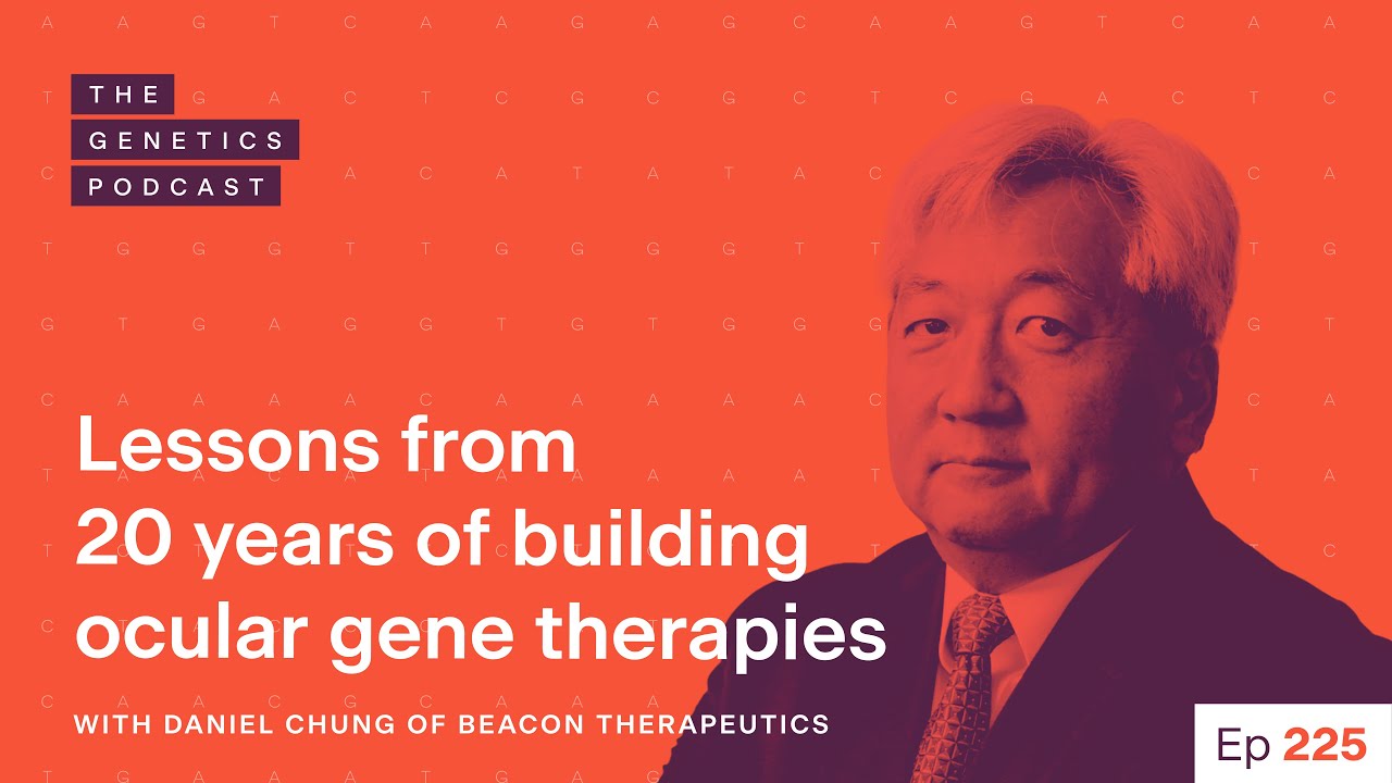 EP 225: Lessons from 20 years of building ocular gene therapies with ...