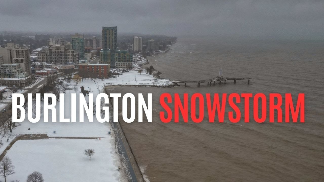 BURLINGTON ONTARIO - Snow Storm I Bird's Eye View #burlington - YouTube