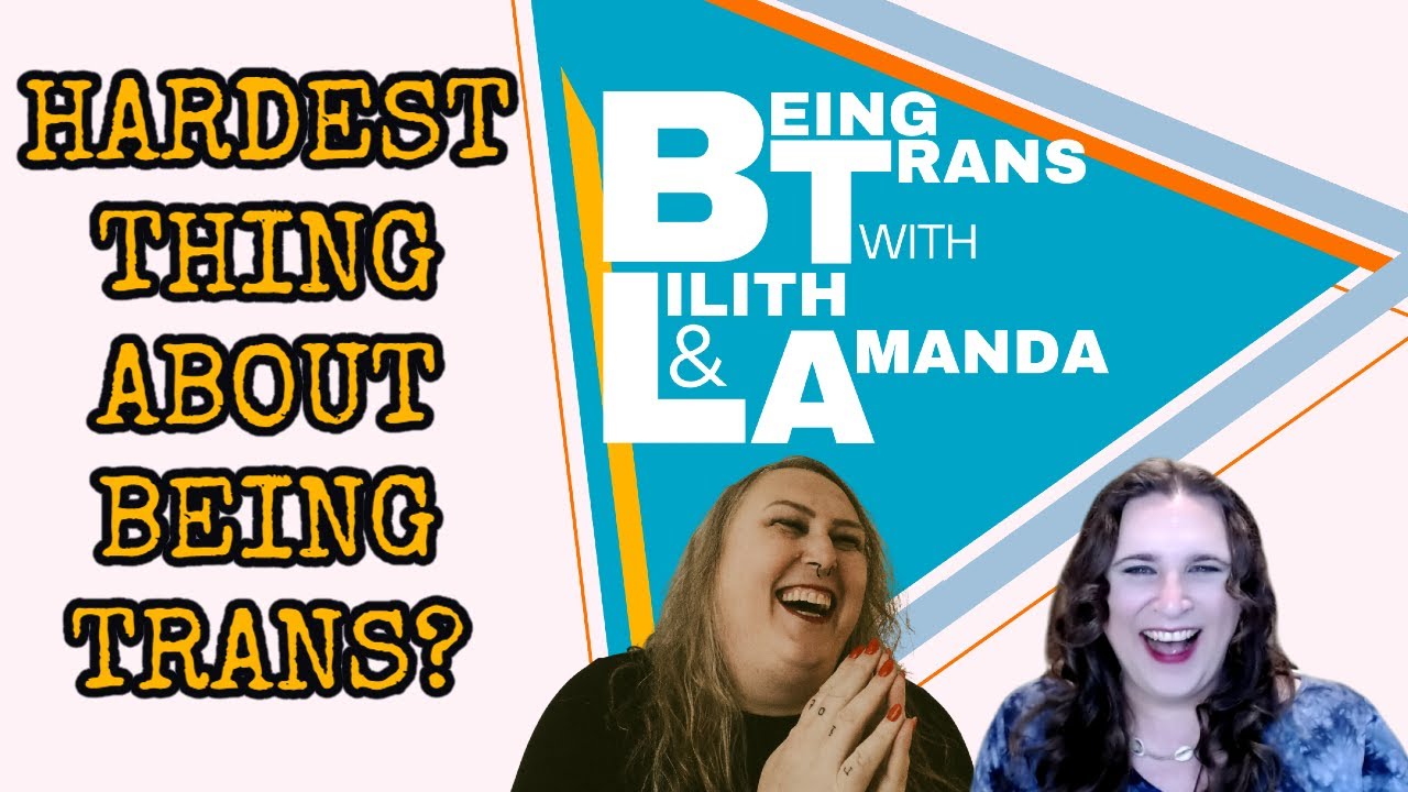 Hardest Part About Being Trans | Transgender Help And Advice - YouTube