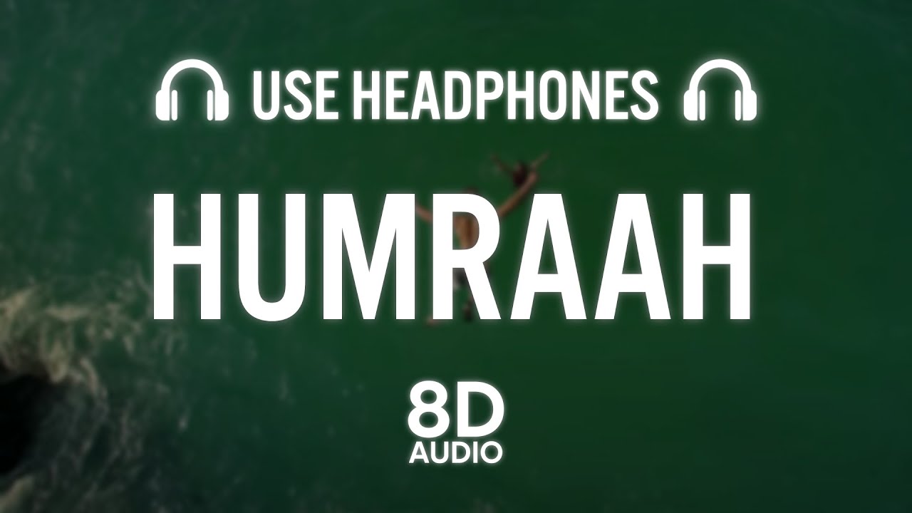 Humraah (8D AUDIO) | Malang | Aditya R K, Disha P Anil K Kunal K ...