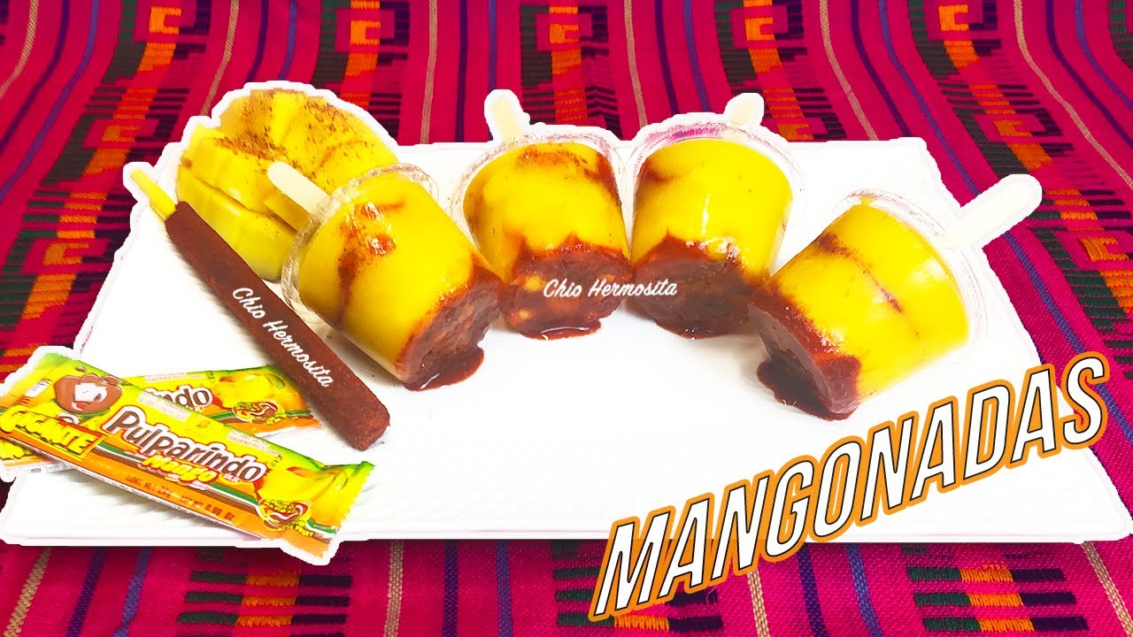 MANGONADAS HECHAS EN CASA | RECETA FACIL Y ECONOMICA | CHIO HERMOSITA ...