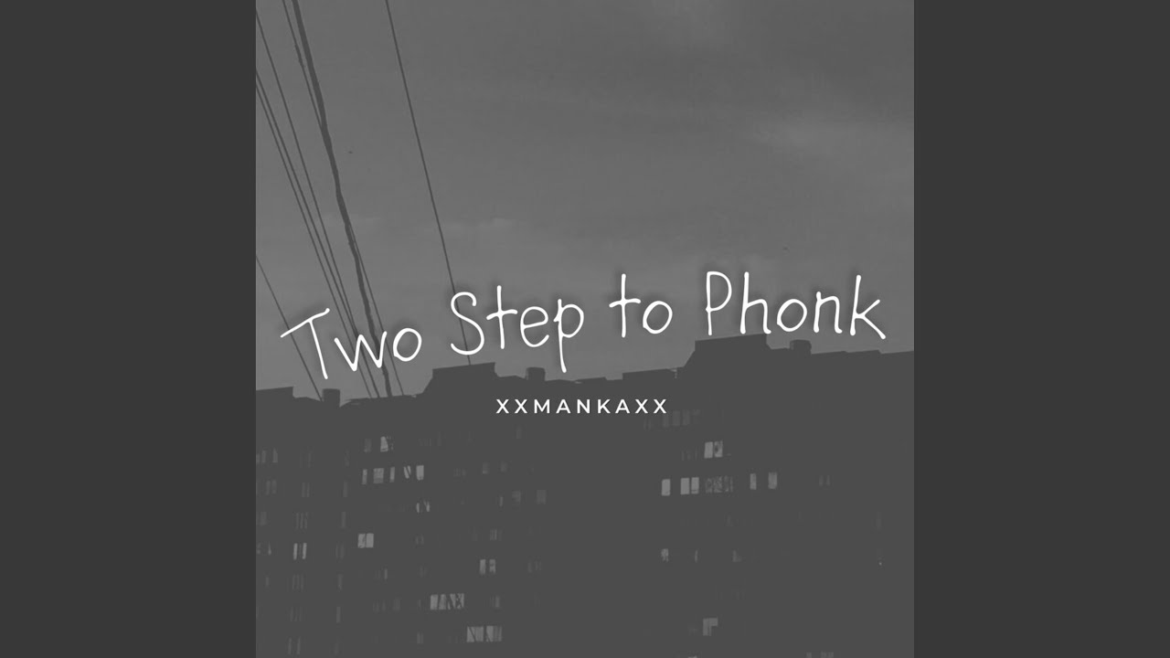 Two Step to Phonk - YouTube