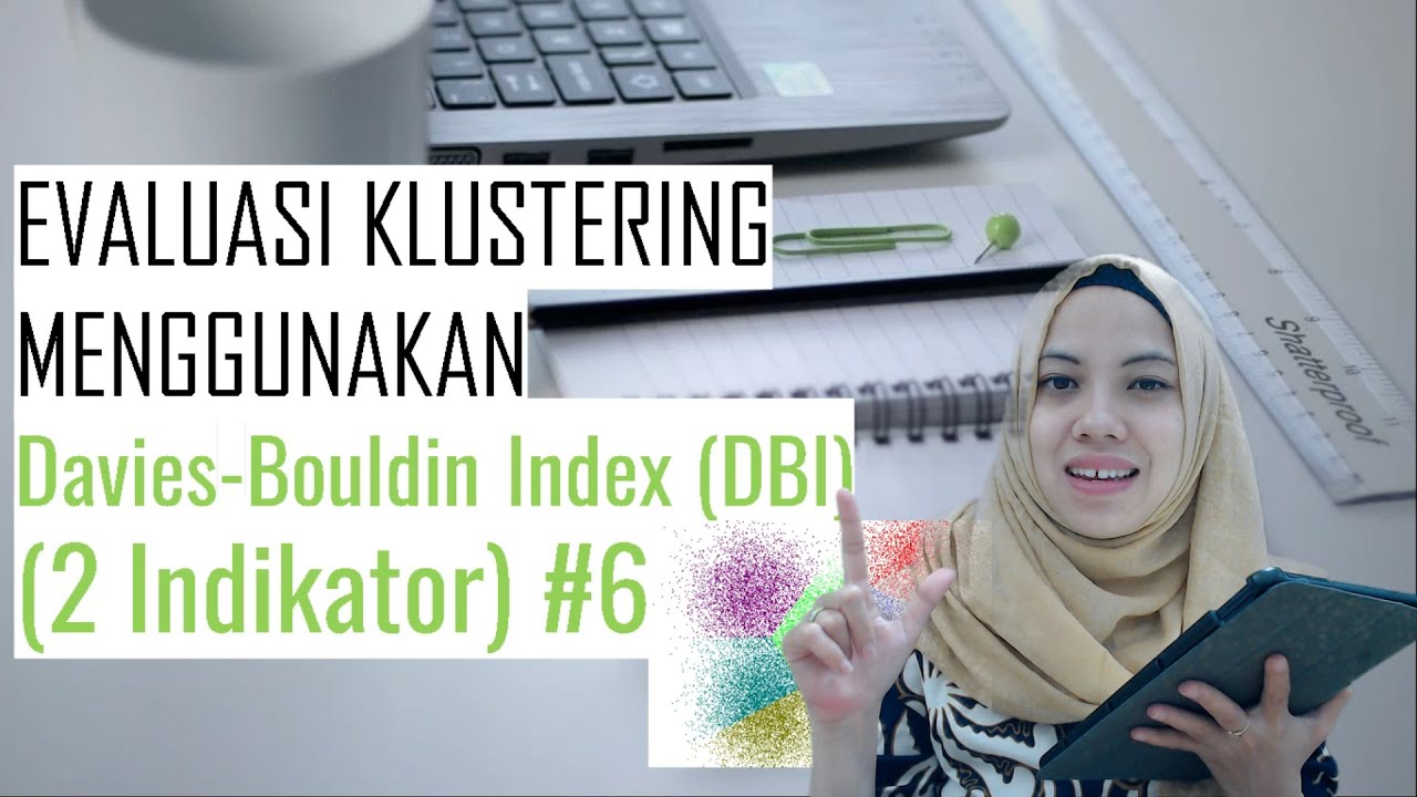 Evaluasi Klustering Menggunakan Davies Bouldin Index (DBI) disertai ...