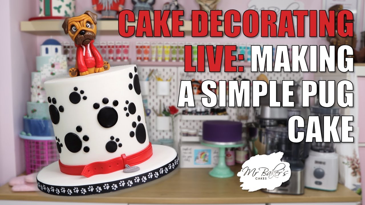 Cake Decorating LIVE! | Making a Simple Pug Cake | Puppy Cake Tutorial ...
