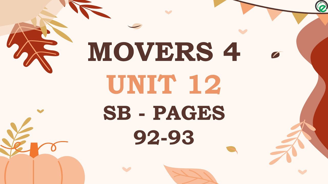 MOVERS 4 | UNIT 12 | SB PAGES 92 - 93 - YouTube