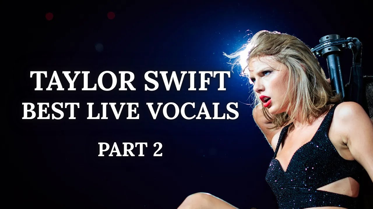 Taylor Swift best live vocals compilation pt. 2 - YouTube