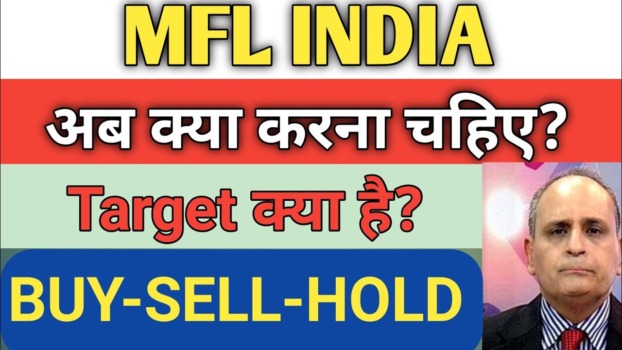 MFL INDIA Share latest news today | mfl india share analysis, target ...