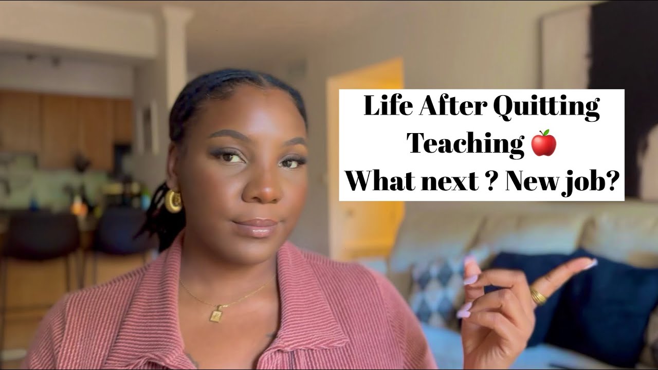 My Life After Quitting Teaching for over 10 years | What next? - YouTube