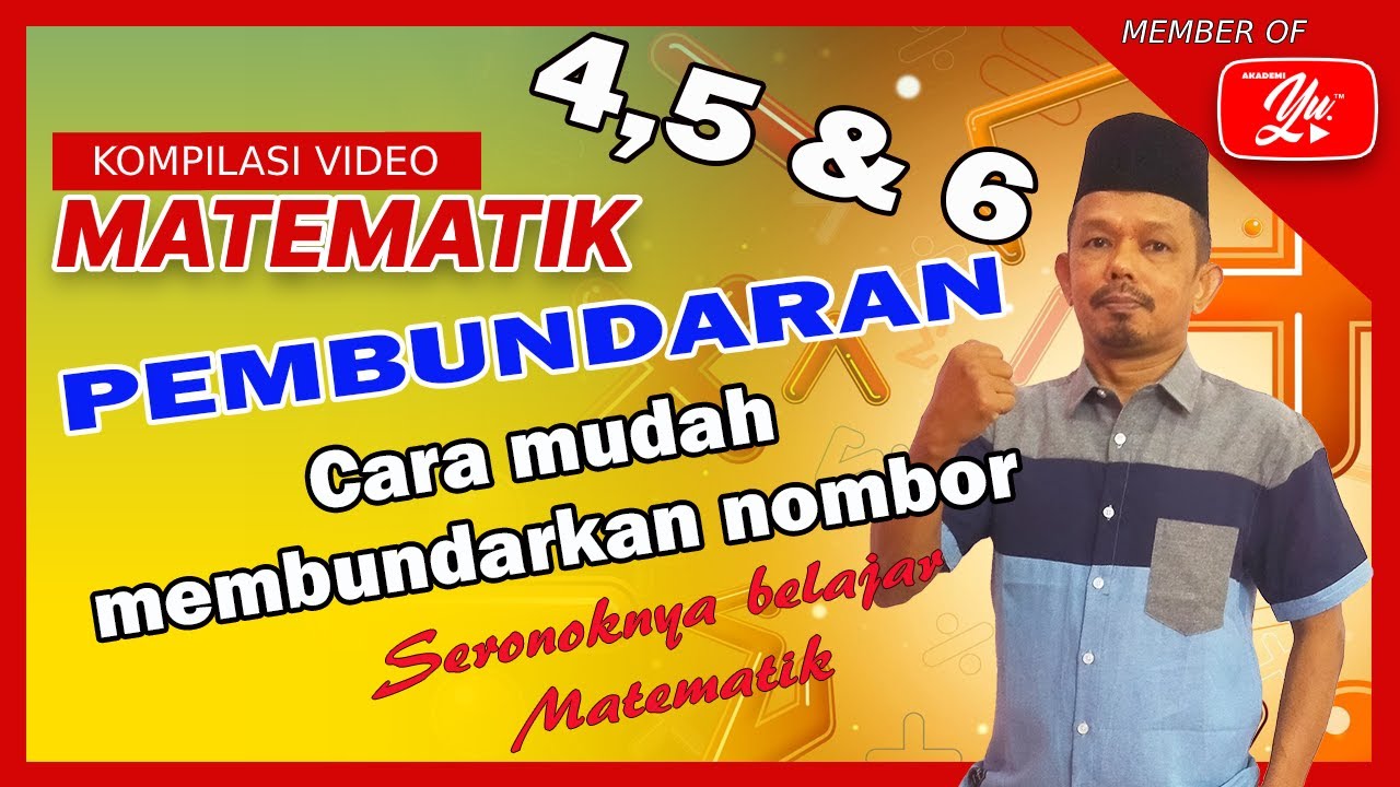 MATEMATIK TAHUN 4, 5 DAN 6 | PEMBUNDARAN | CARA BUNDARKAN NOMBOR - YouTube