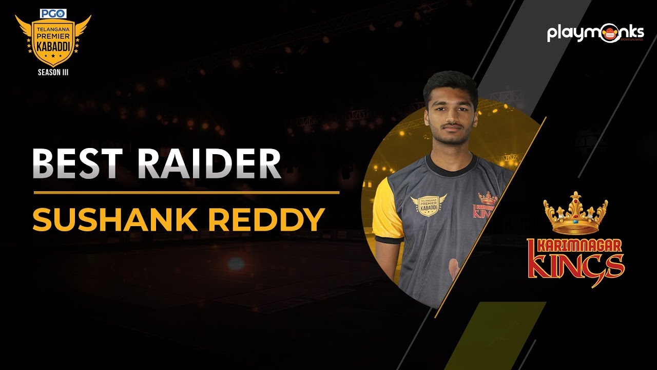 Match 26 - Best Raider : Sushank Reddy(Karimnagar Kings) | Telangana ...