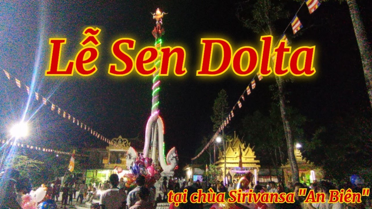 Lễ Sen Dolta | Nét đẹp văn hóa của đồng bào Khmer - YouTube