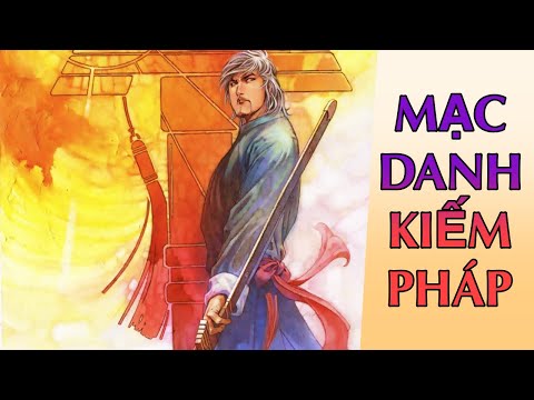 MẠC DANH KIẾM PHÁP | PVK | Võ Học Phong Vân #5