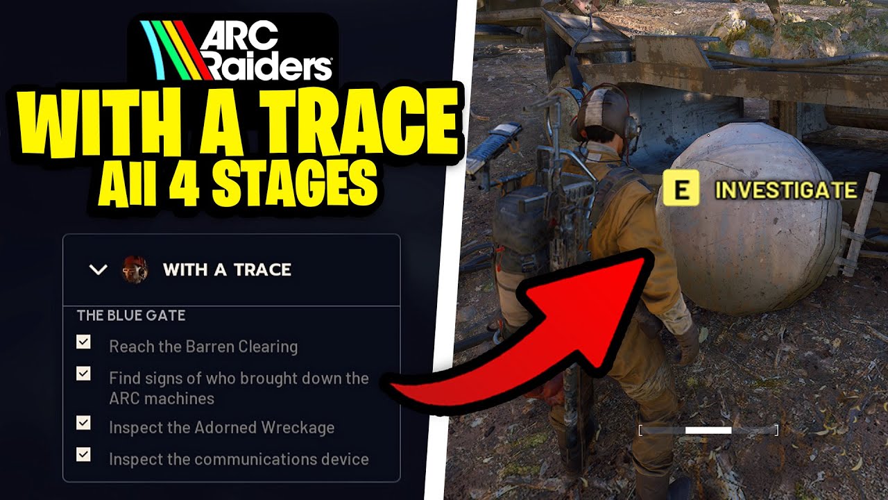 With A Trace Guide Arc Raiders - Find Signs Of Who Brought Down The ARC Machines Location Guide ...