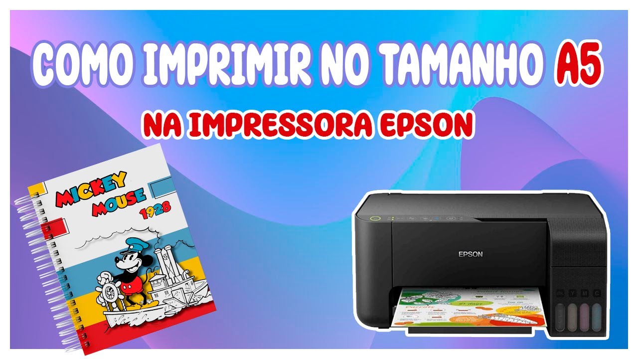 COMO IMPRIMIR NO TAMANHO A5 NA IMPRESSORA EPSON L3150 E OUTROS MODELOS ...