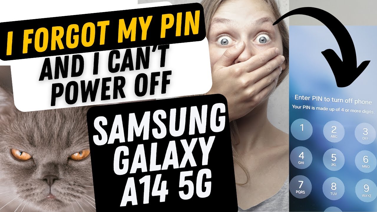 Forgot My Pin on my Samsung Galaxy A14 5G and I Can't Power Off My ...