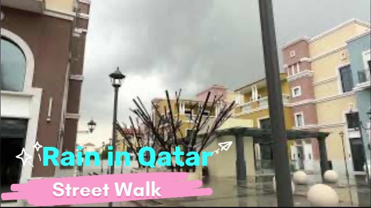 Street Walk in Qatar.Truly Amazing|Cloud thundering|Heavy Rain in Doha ...