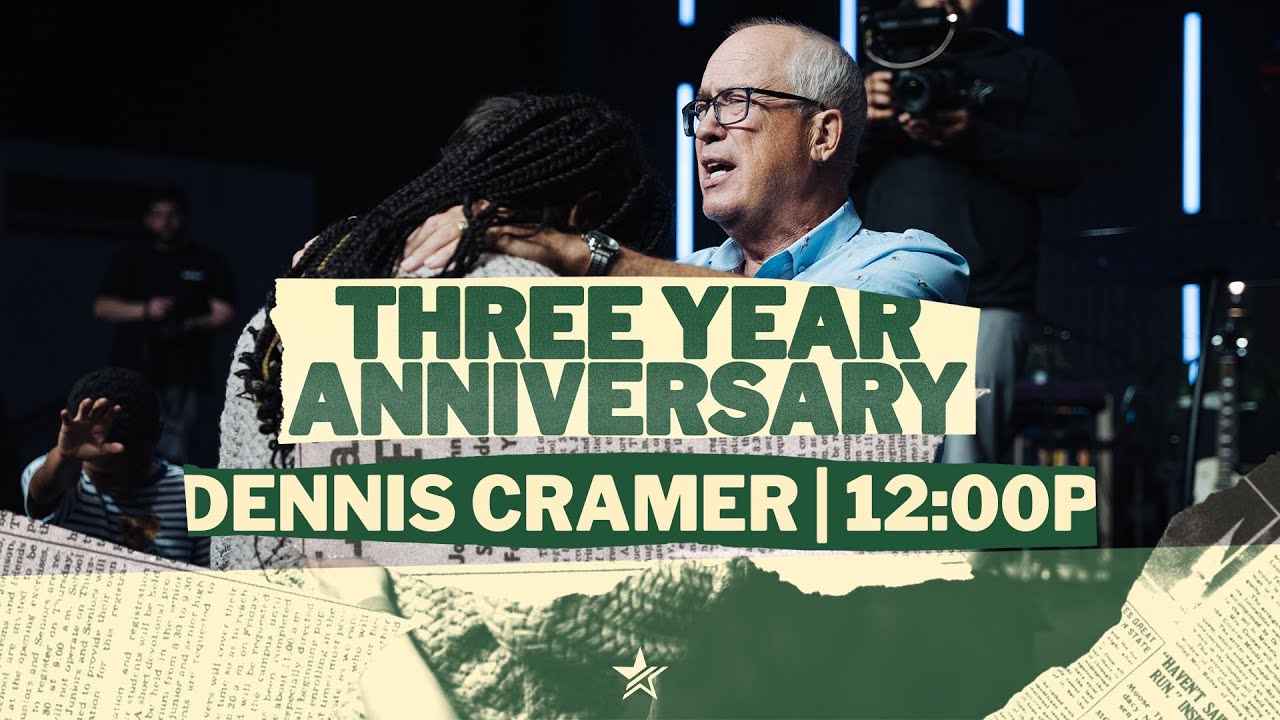 Three Year Anniversary | 12p | Prophet Dennis Cramer | Anthem Church ...