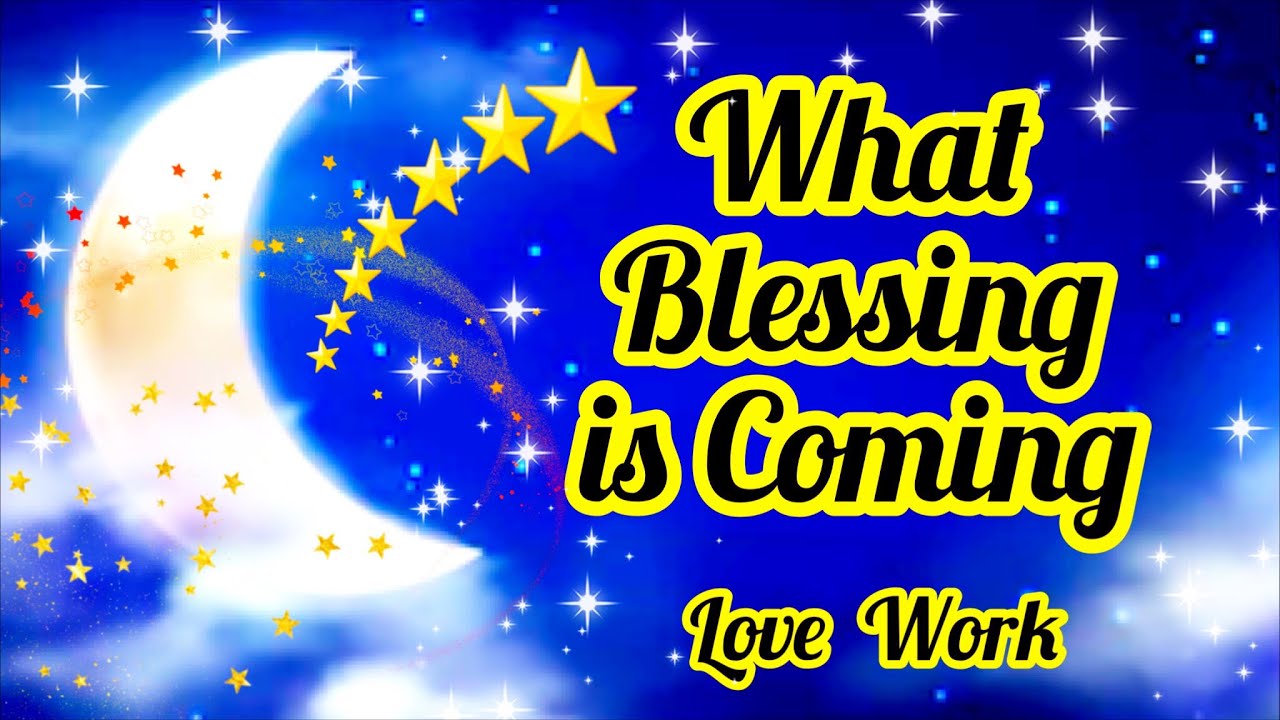 PICK A CARD-WHAT BLESSING IS COMING FOR YOU -LOVE WORK -KYA BLESSING ...