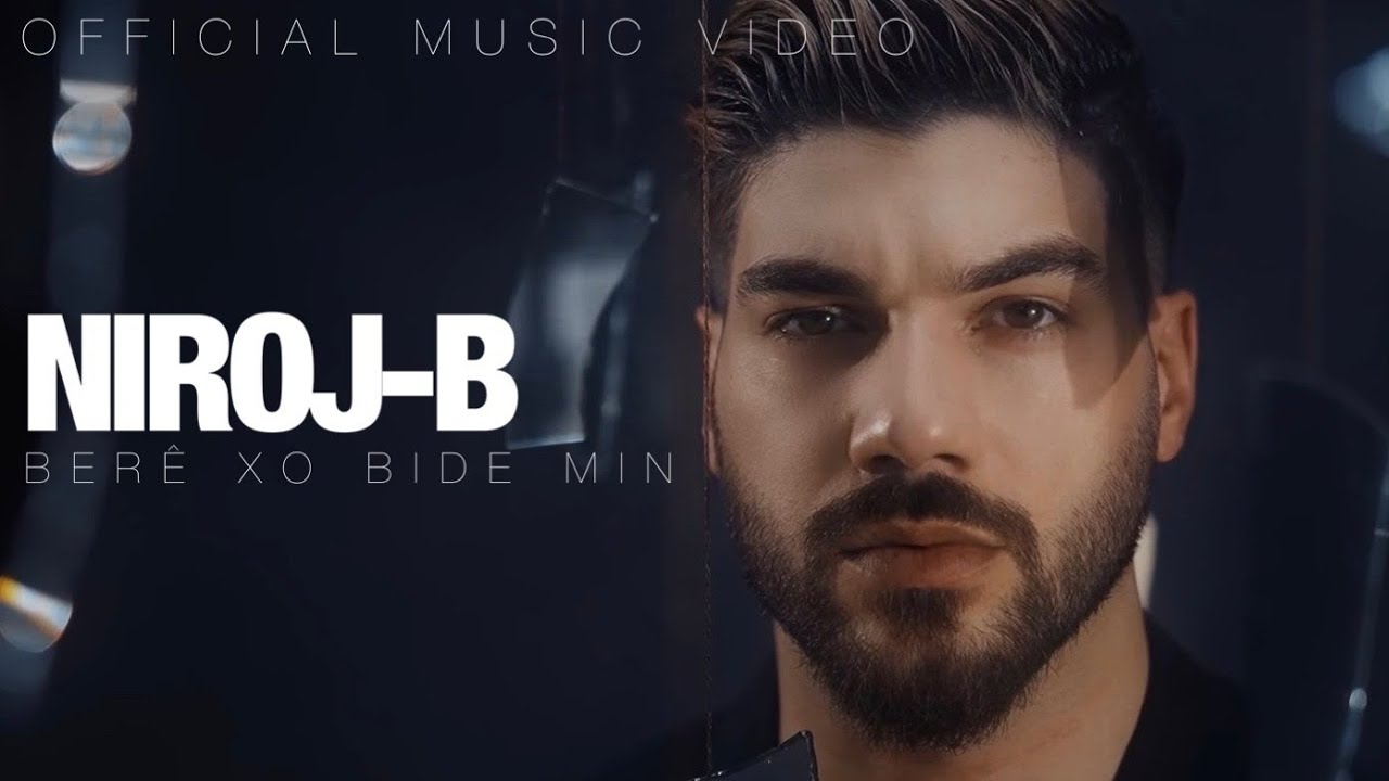 NIROJ-B - BERE XO BIDE MIN (Ft. Arziv Abbas) نيروژ-بی - بەرێ خو بدە من - YouTube